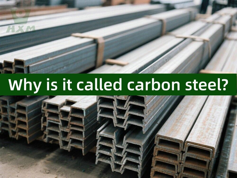 Why is it called carbon steel? - Huaxiao-alloy